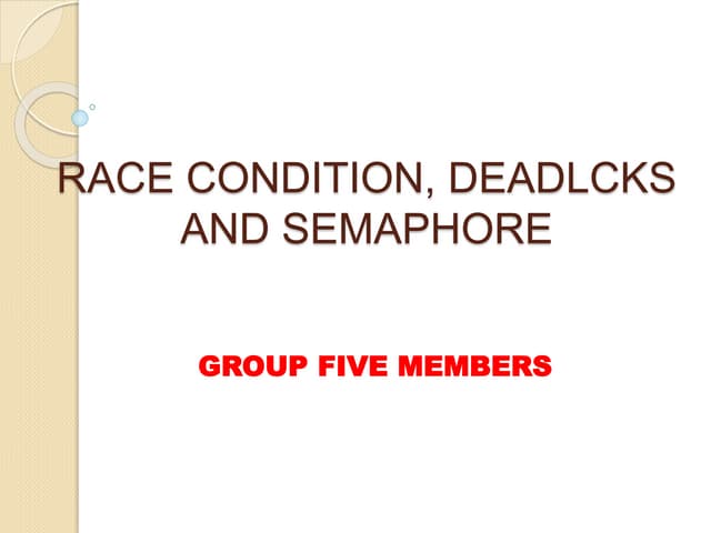 Race Condition Deadlcks And Semaphore Presentation Pptx Programming Languages Computing