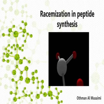 Racemization in peptide synthesis | PPTX