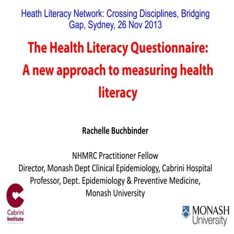 The Health Literacy Questionnaire (HLQ): A new approach to measuring ...