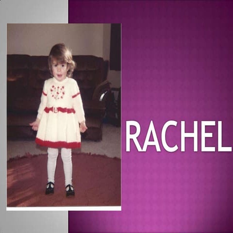 Rachel slideshow | PPTX