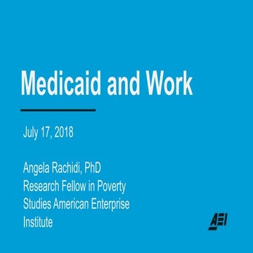 Angela Rachidi: "Putting Medicaid to Work" | PDF | Government Support ...