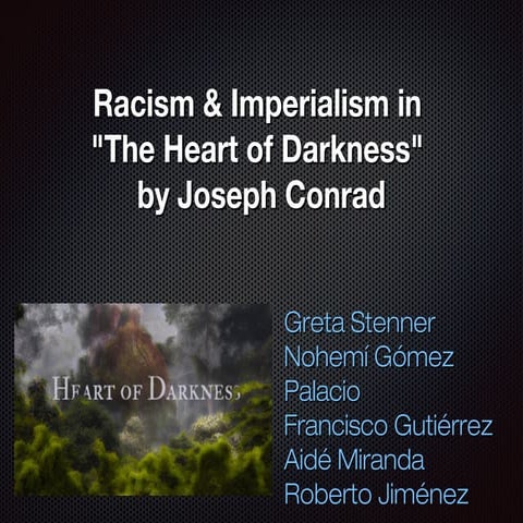 Racism and Imperialism in "The Heart of Darkness" by Joseph Conrad | PPT