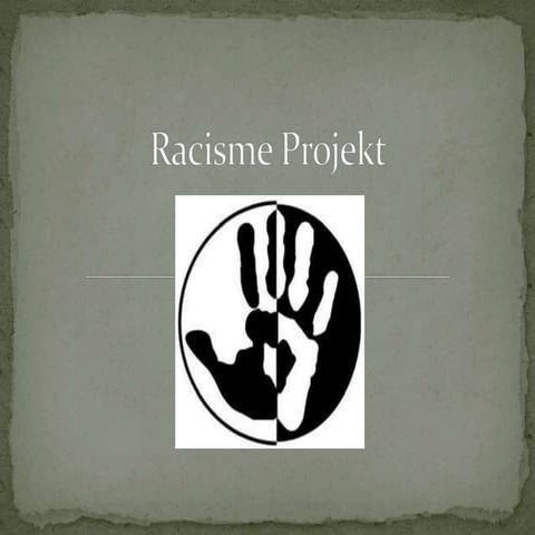 Racisme projekt | PPT