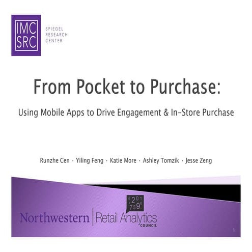 From Pocket to Purchase: Using Mobile Apps to Drive Engagement and In ...