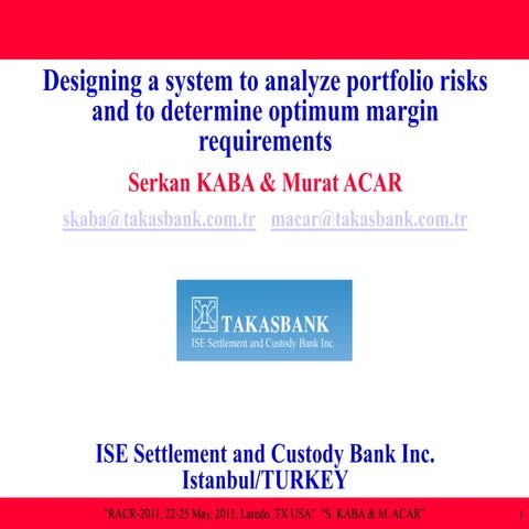 Designing a system to analyze portfolio risks and to determine optimum ...