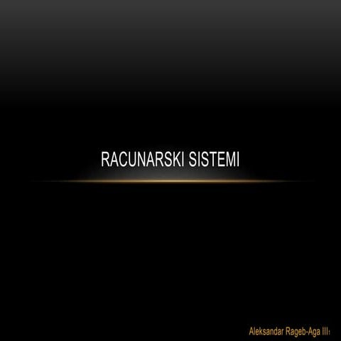 Racunarski sistemi.pptx