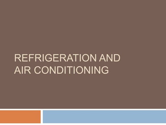 Refrigeration and air conditioning RAC | PPT