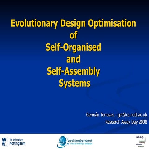 Evolutionary Design Optimisation of Self-Organised and Self-Assembly ...