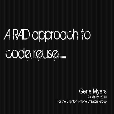 A Rad Approach To Code Reuse For Iphone Development Pdf 7453