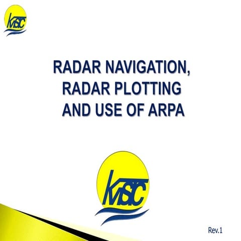 Radar navigation, plotting, use of ARPA | PPTX