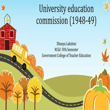 University Education Commission (Radhakrishnan Commission)-1948 1949 | PPT