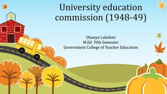 The university education commission (1948 49) | PPT
