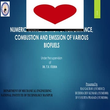 Numerical Investigation Of Performance Combustion And Emission Of Various Biofuels Pptx