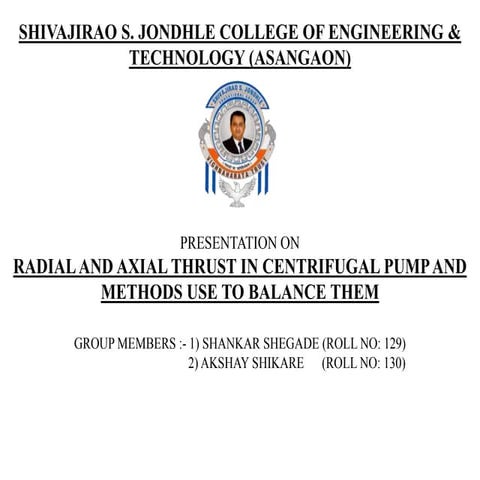 Radial And Axial Thrust In Centrifugal Pump And Methods Use To Balance