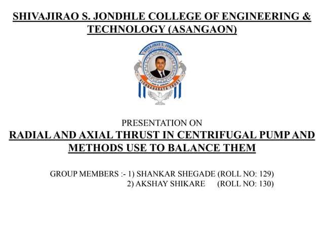 Radial And Axial Thrust In Centrifugal Pump And Methods Use To Balance