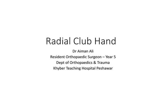 Radial club hand : Rare but treatable condition | PPT
