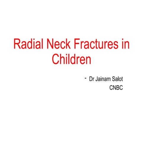 Radial neck fractures in childrens..pptx