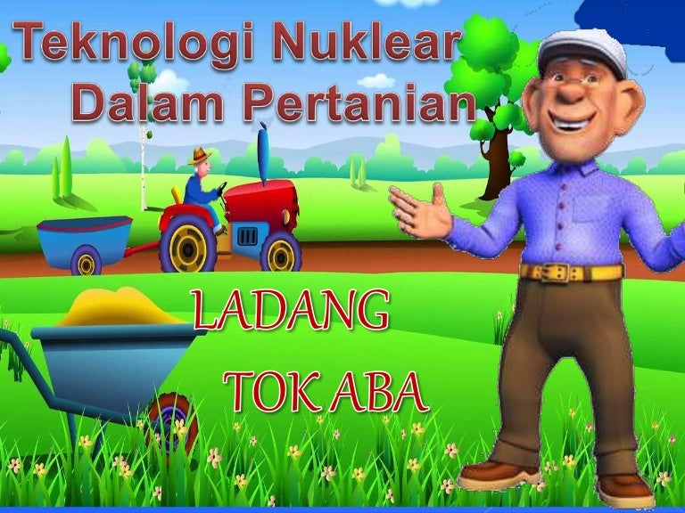 Teknologi Nuklear Dalam Pertanian 