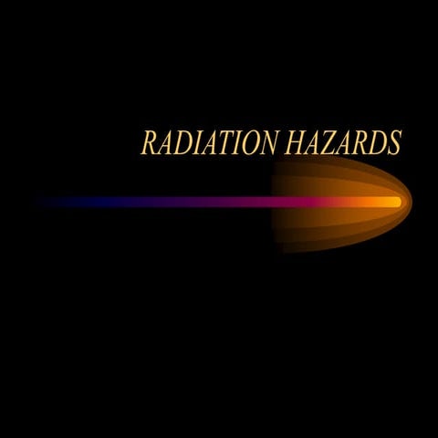 radiation hazards PowerPoint presentation | PPT