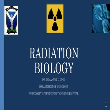 RADIATION BIOLOGY. . | PPTX