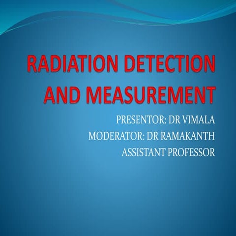 Radiation Detection And Measurement Ppt 2 Pptx