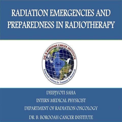 Radiation emergencies and preparedness in radiotherapy | PPTX