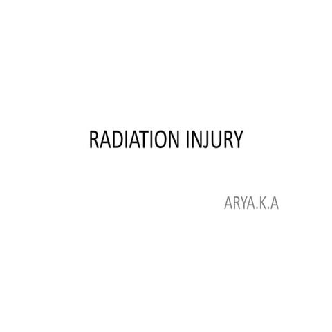 Radiation injury | PPTX