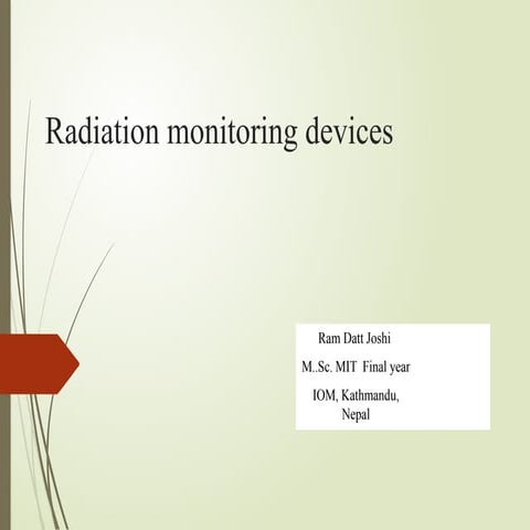 Radiation monitoring devices used in medical science.pptx