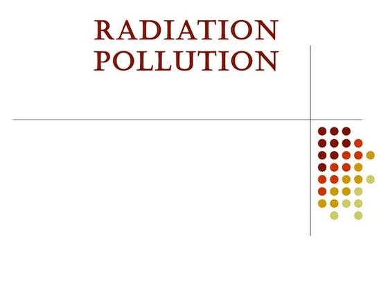Radioactive pollution | PPT