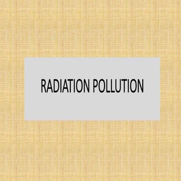 Radiation pollution | PPT