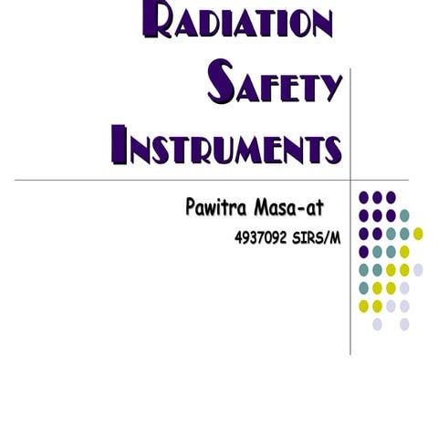 Radiation Safety Instruments | PPT