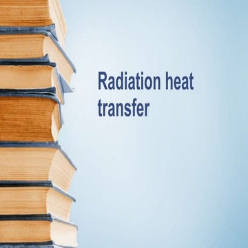 Radiation heat transfer | PPTX