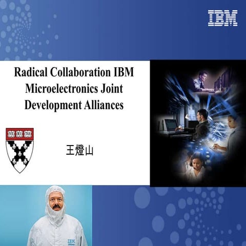 Radical collaboration ibm microelectronics upload | PPT | Free Download