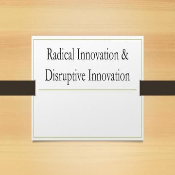Radical Innovation & Disruptive Innovation.pdf