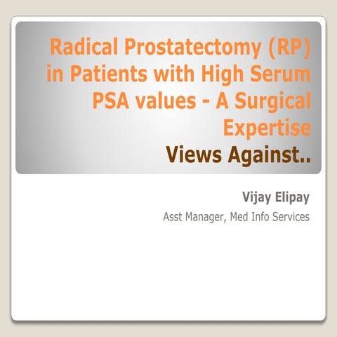Radical prostatectomy in high serum psa values a surgical expertise ...