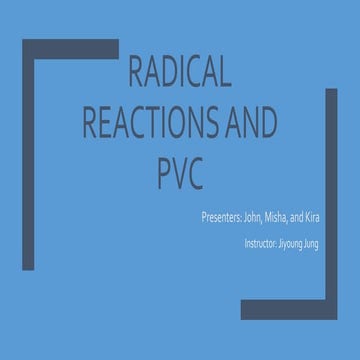 Radical reactions and PVC | PPTX