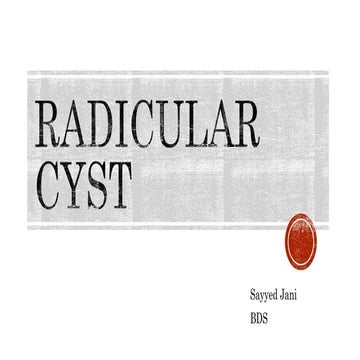 Radicular cyst or periapical odontogenic cyst | PPTX