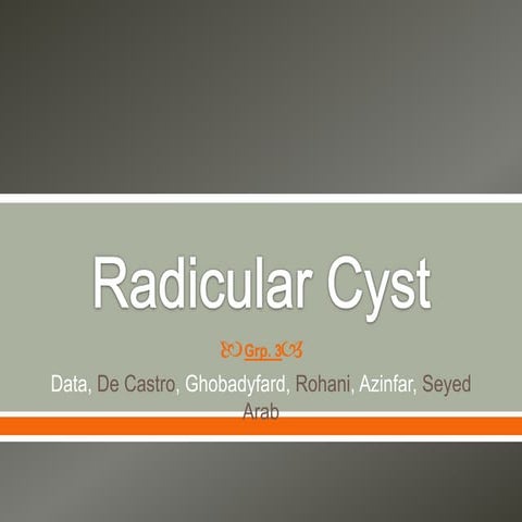 Radicular cyst | PPTX