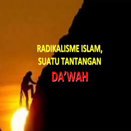 RADIKALISME ISLAM, TANTANGAN DAKWAH.ppt