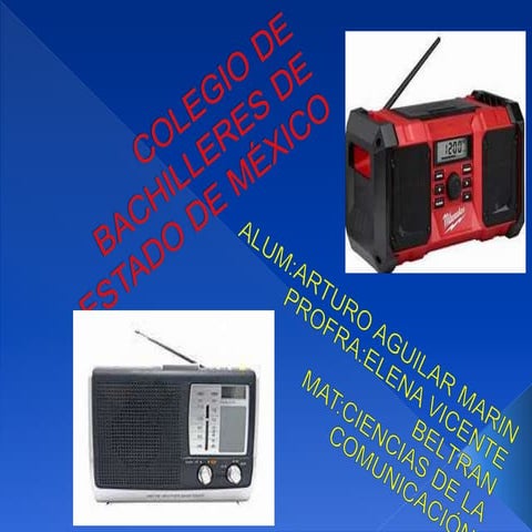 LA HISTORIA DE LA RADIO EN MÉXICO Y EL MUNDO | PPTX
