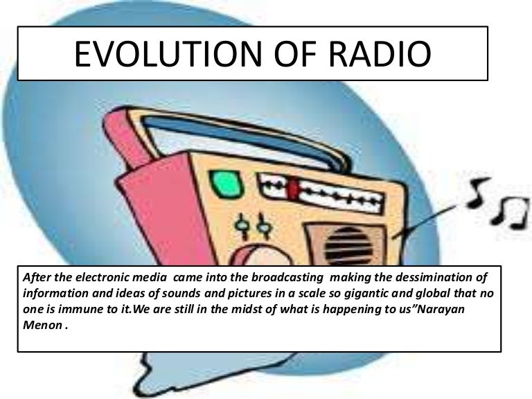 Radio evolution