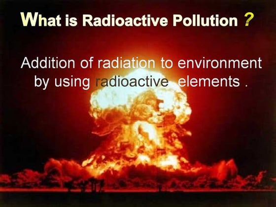 Radioactive Pollution Definition Nuclear Hazards Clause Definition