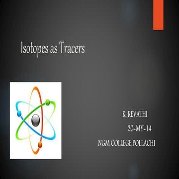 Tracer Isotopes