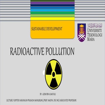 Sustainable Development - Radioactive Pollution | PPTX