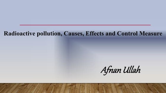 Nuclear hazards and human health | PPT