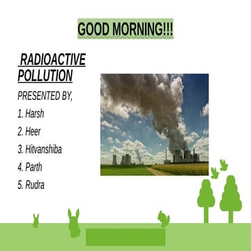 radioactive pollution.pptx in of a radioactive ☢️ is | PPTX