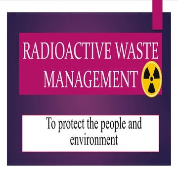Radioactive waste management | PPTX