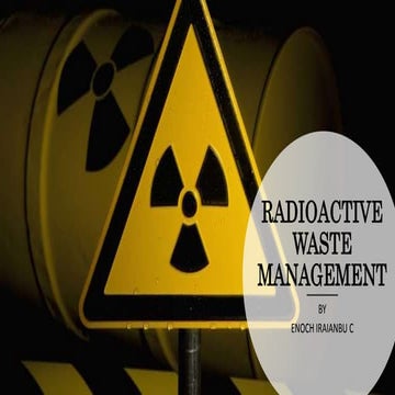Radioactive waste management | PPTX