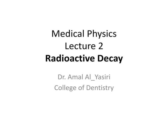 Radioactive decay half-life calculation | PPTX | Chemistry | Science