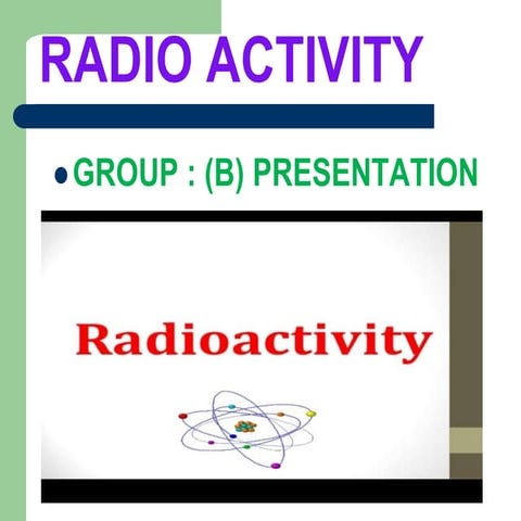 RADIOACTIVITY.ppt teath anatomu | PPT